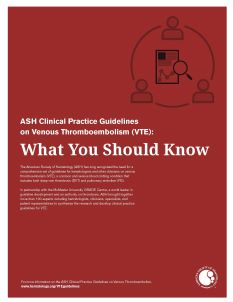 ASH Clinical Practice Guidelines on Venous Thromboembolism - Hematology.org